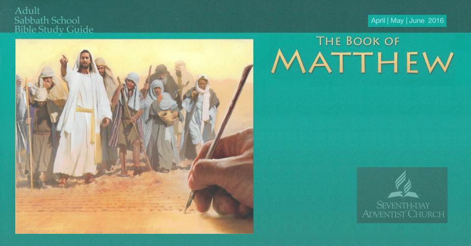 Quarterly Lesson Book - The Book of Matthew - Sabbath School