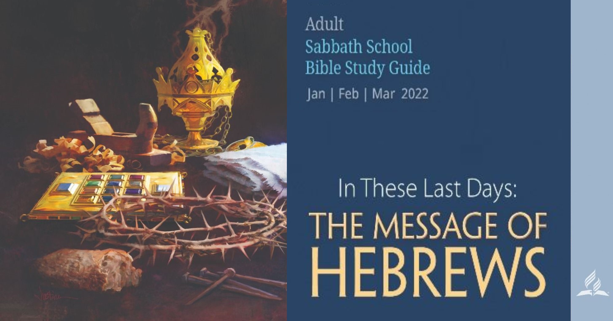 Quarterly Lesson Book - In These Last Days: The Message of Hebrews ...